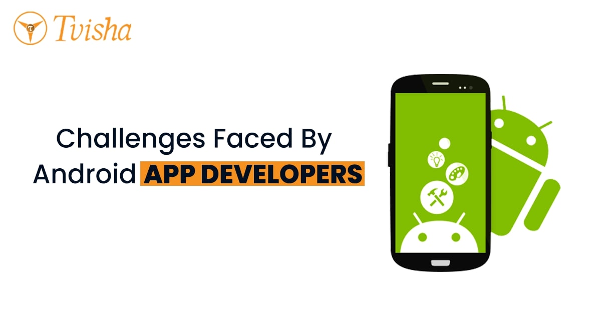 10 Challenges Faced By Android App Developers in 2024 10 Challenges Faced By Android App Developers in 2024