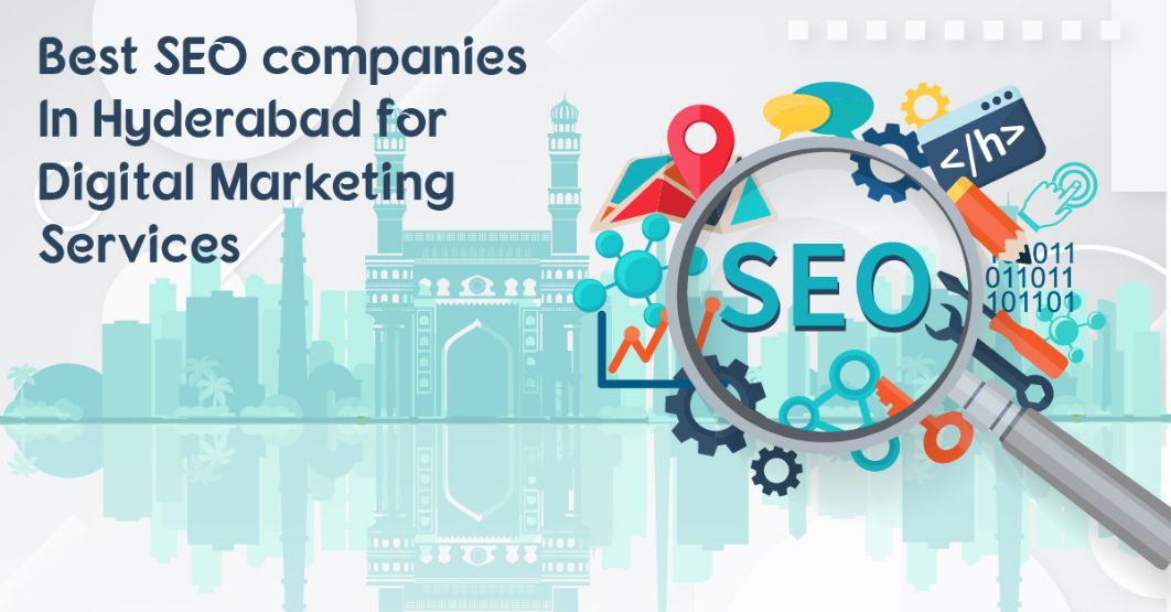 10 Best SEO Companies In Hyderabad for Digital Marketing Services