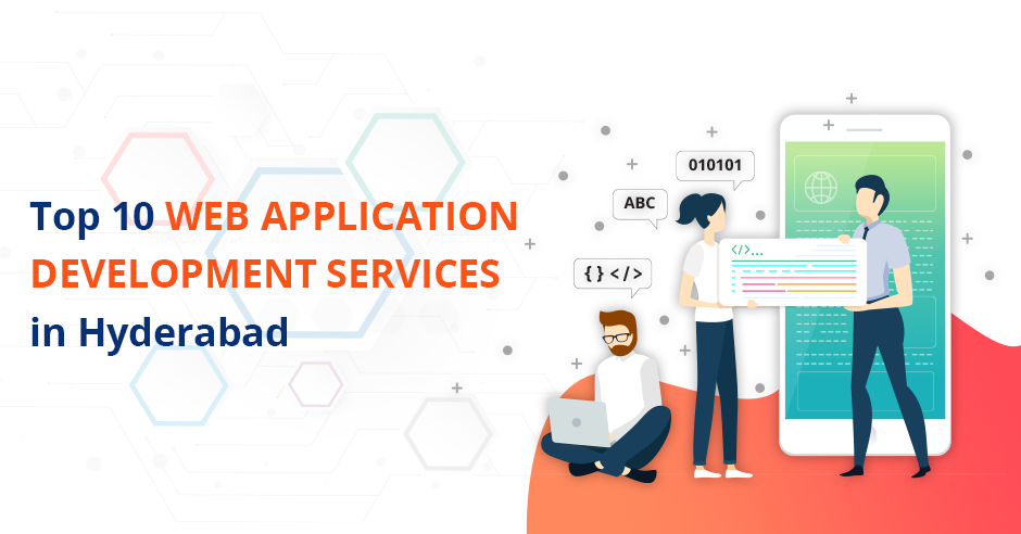 Top 10 Web Application Development Services in Hyderabad Top 10 Web Application Development Services in Hyderabad