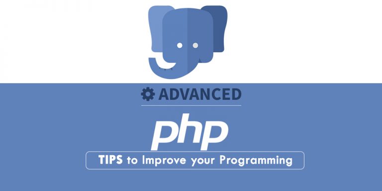 5 Advanced PHP Tips to Improve Your Programming 5 Advanced PHP Tips to Improve Your Programming
