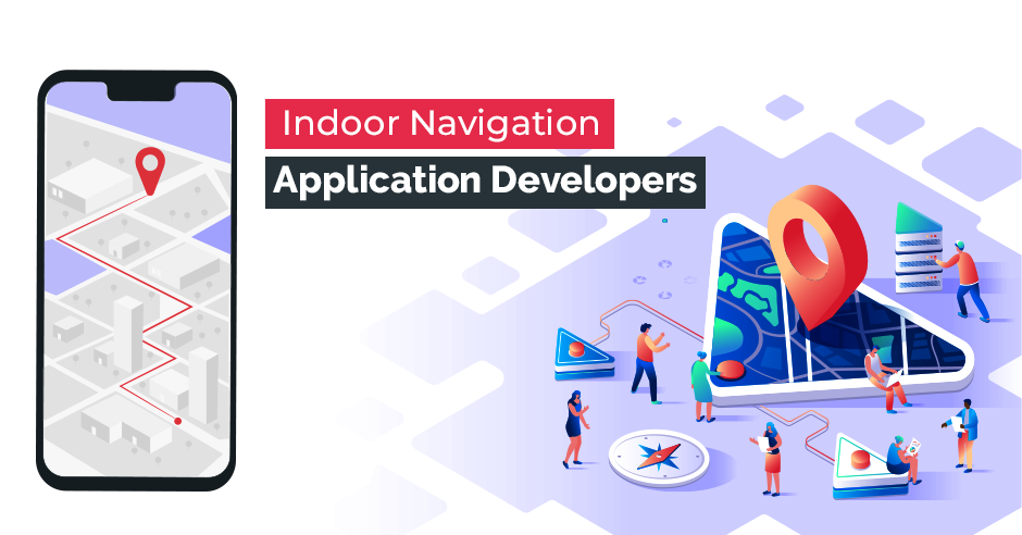 Cost To Develop An Indoor Navigation Mobile Application